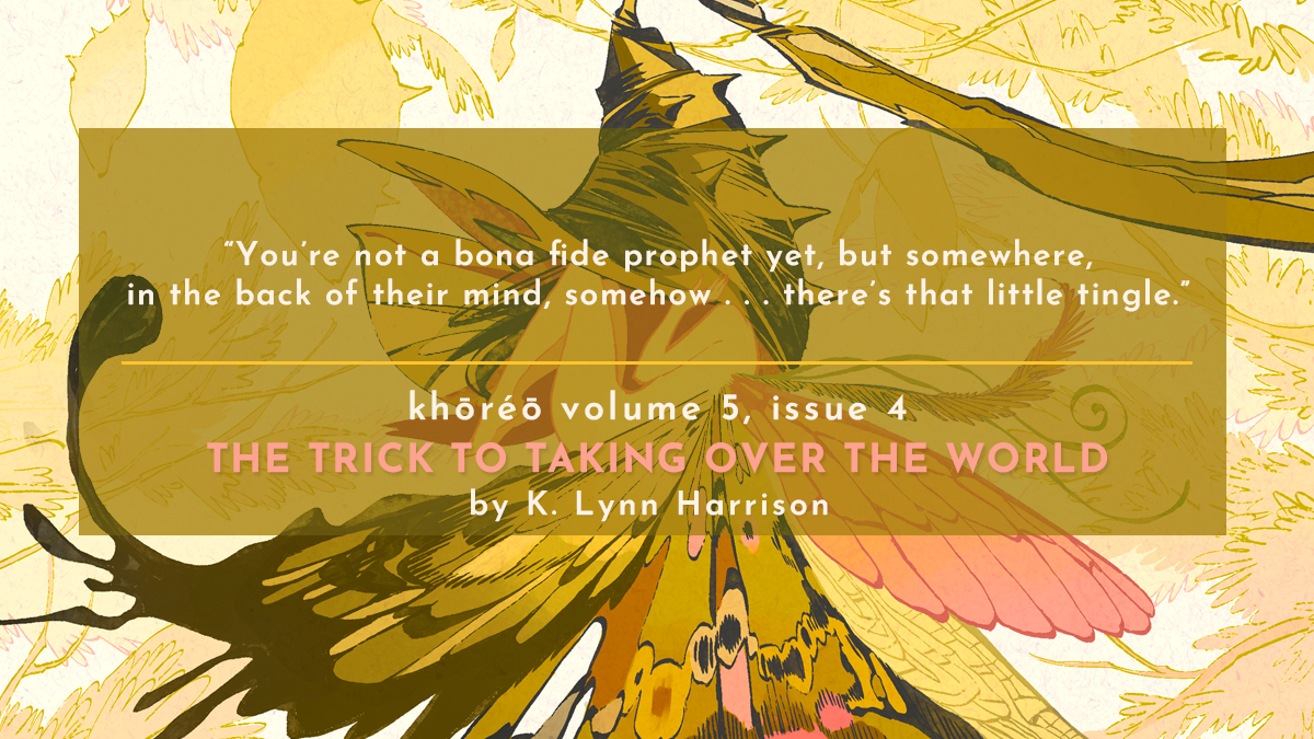 The Trick to Taking Over the World » khōréō